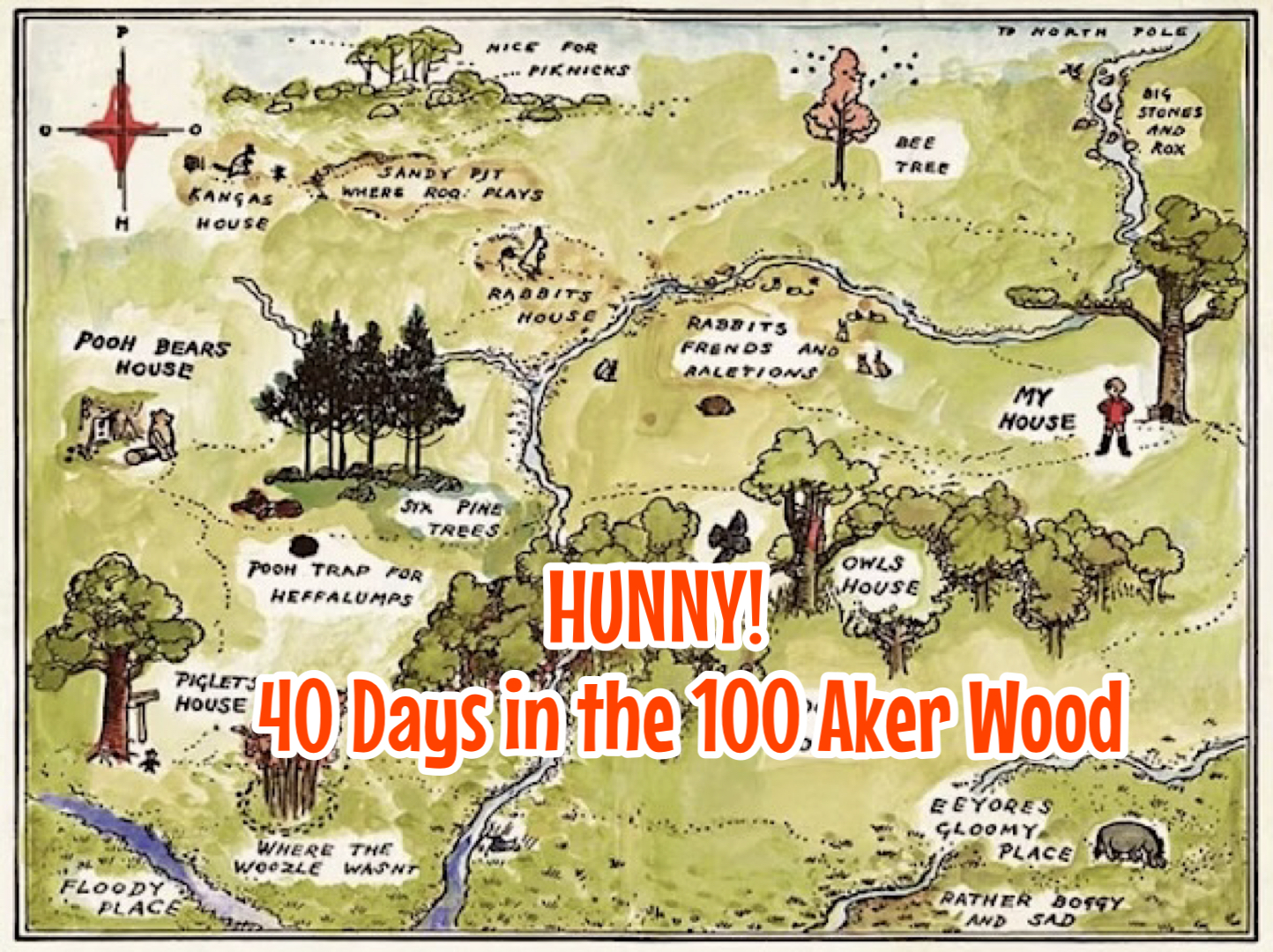 Hunny! 40 Days in the 100 Aker Wood – Day 2 – Thursday after Ash ...